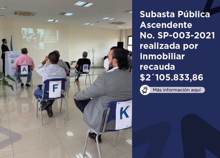 Subasta Pública Ascendente No. SP-003-2021 realizada por Inmobiliar ...